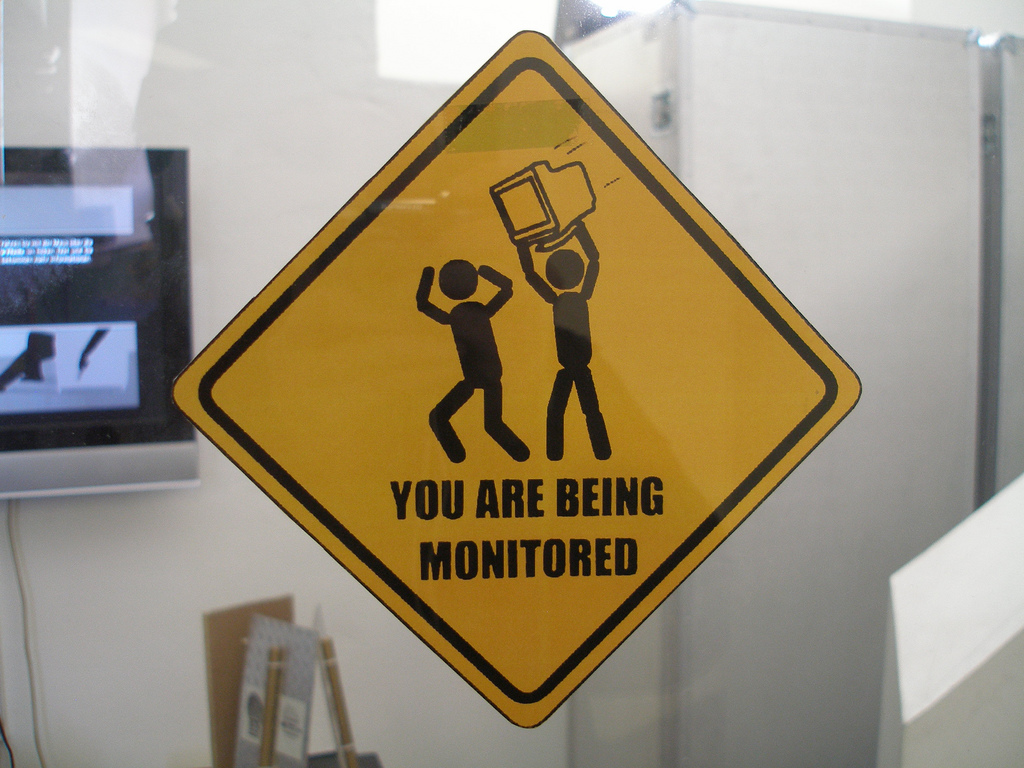 You Are Being Monitored