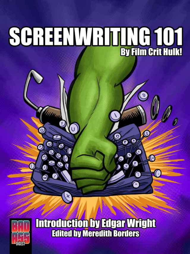 Screenwriting 101, A Book About Storytelling in Film by Film Crit Hulk