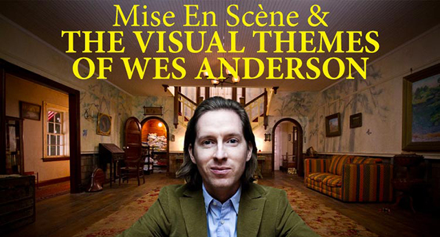 Mise En Scène & The Visual Themes of Wes Anderson, A Video Essay ...