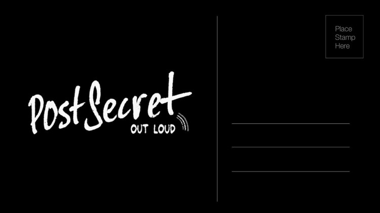 PostSecret: Out Loud, An Art Project That Posts Anonymously Submitted ...