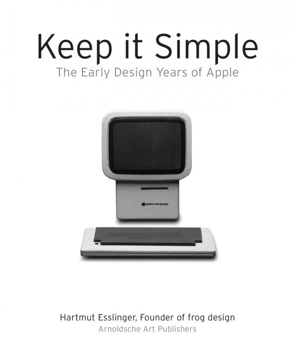 'Keep It Simple', A Book About the Early Years of Design at Apple