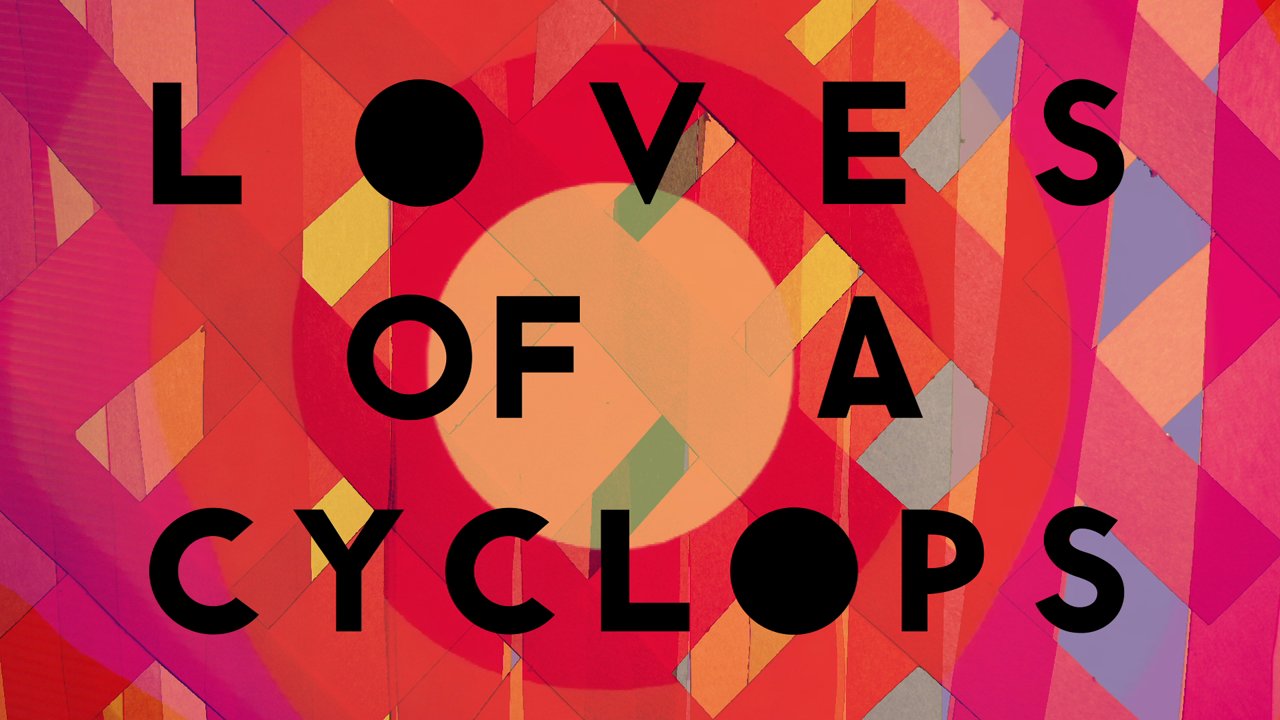 'Loves of a Cyclops', A Short Film About the Trials and Tribulations of ...