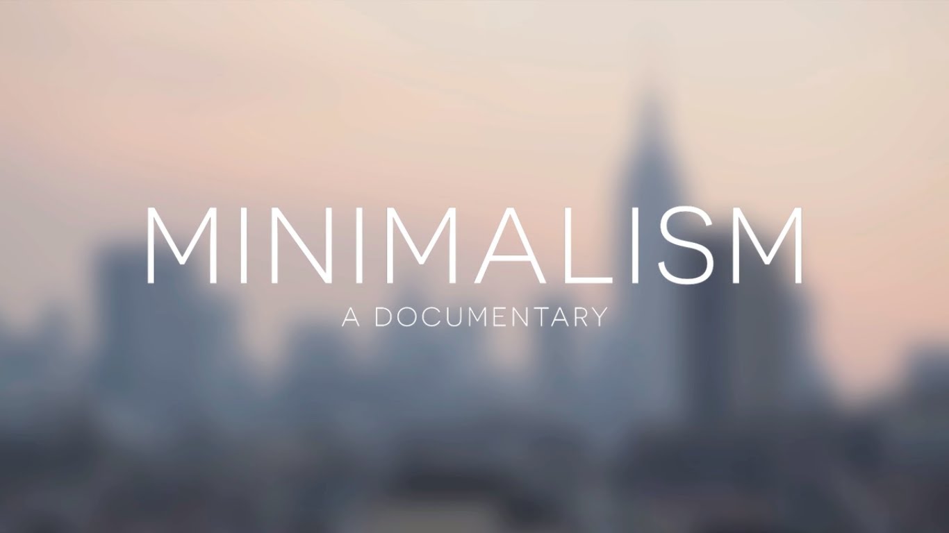 'Minimalism', A Documentary About Making More With Less
