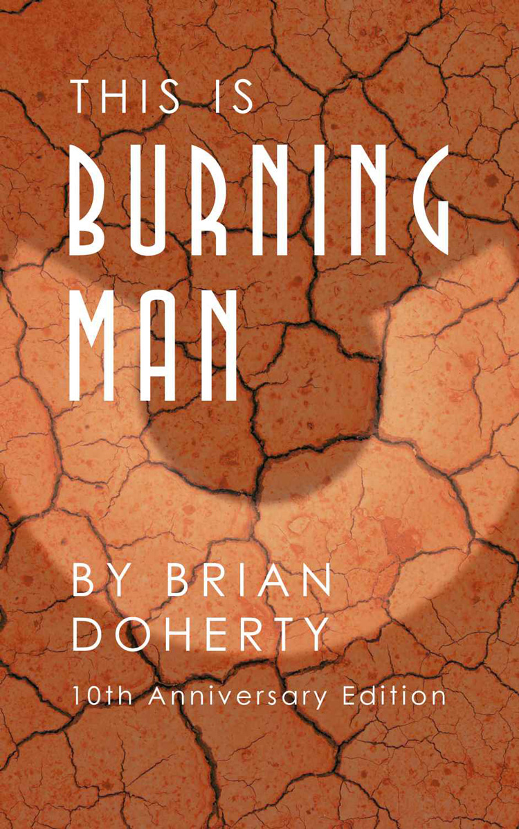 'This Is Burning Man', A New 10th Anniversary Edition of the Cultural ...