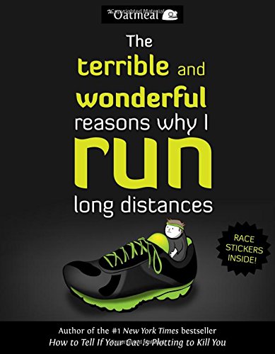 'The Terrible and Wonderful Reasons Why I Run Long Distances', A Tale ...
