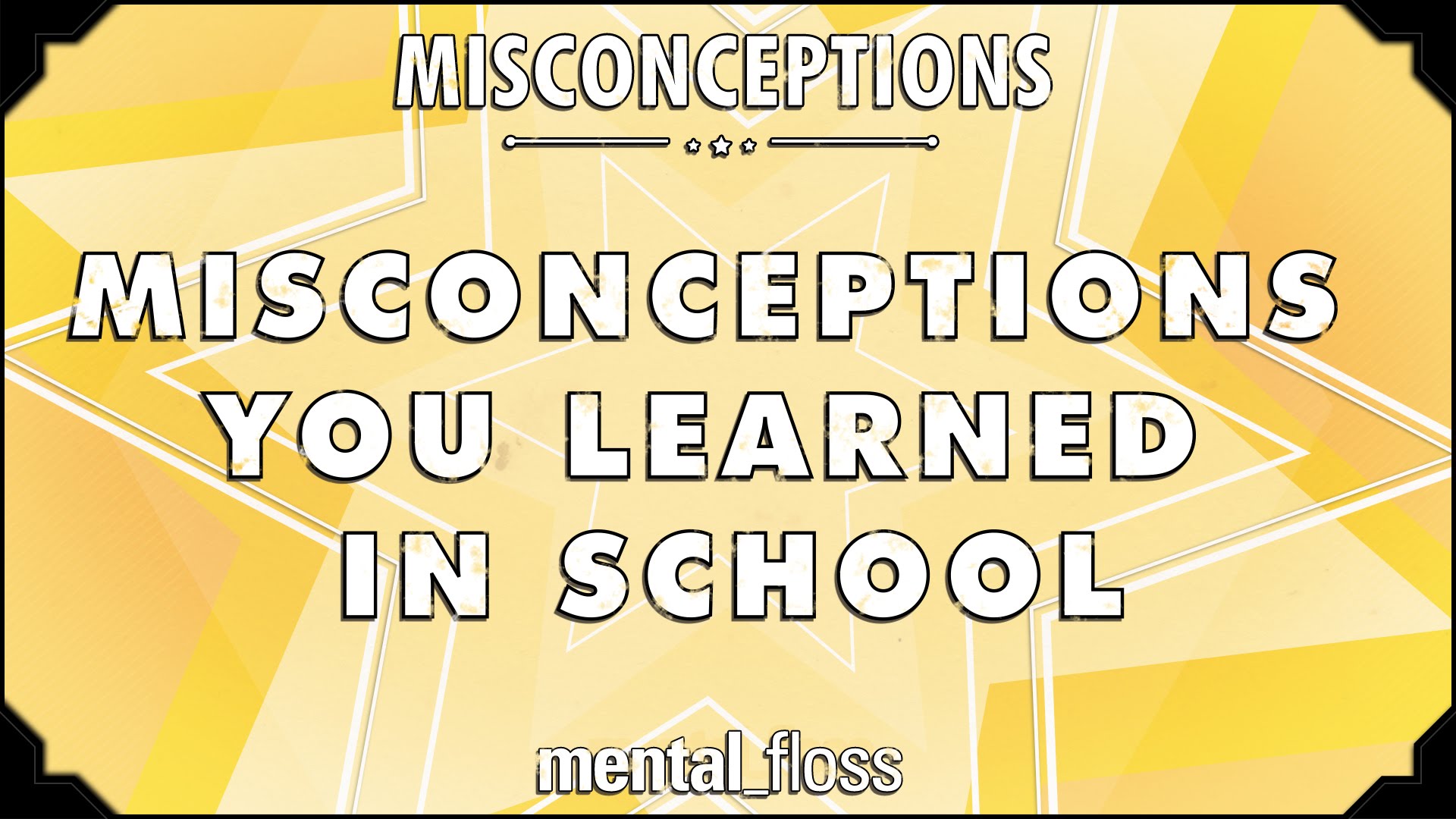 A Series of Misconceptions You Might Have Learned in School