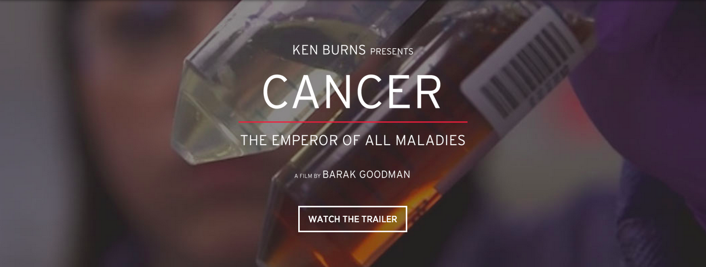 'Cancer, The Emperor of All Maladies', A Three-Part PBS Documentary by ...