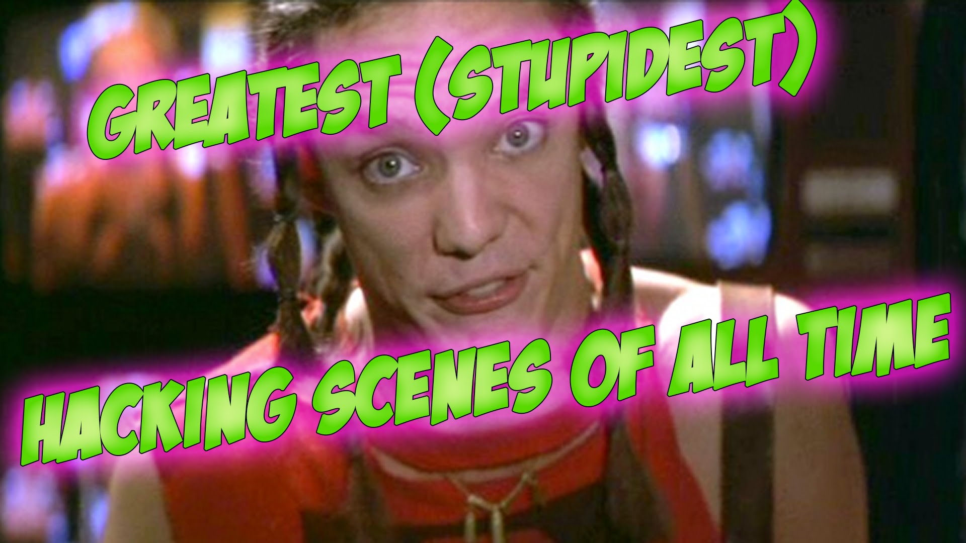 The Greatest (Stupidest) Hacking Scenes in Movies