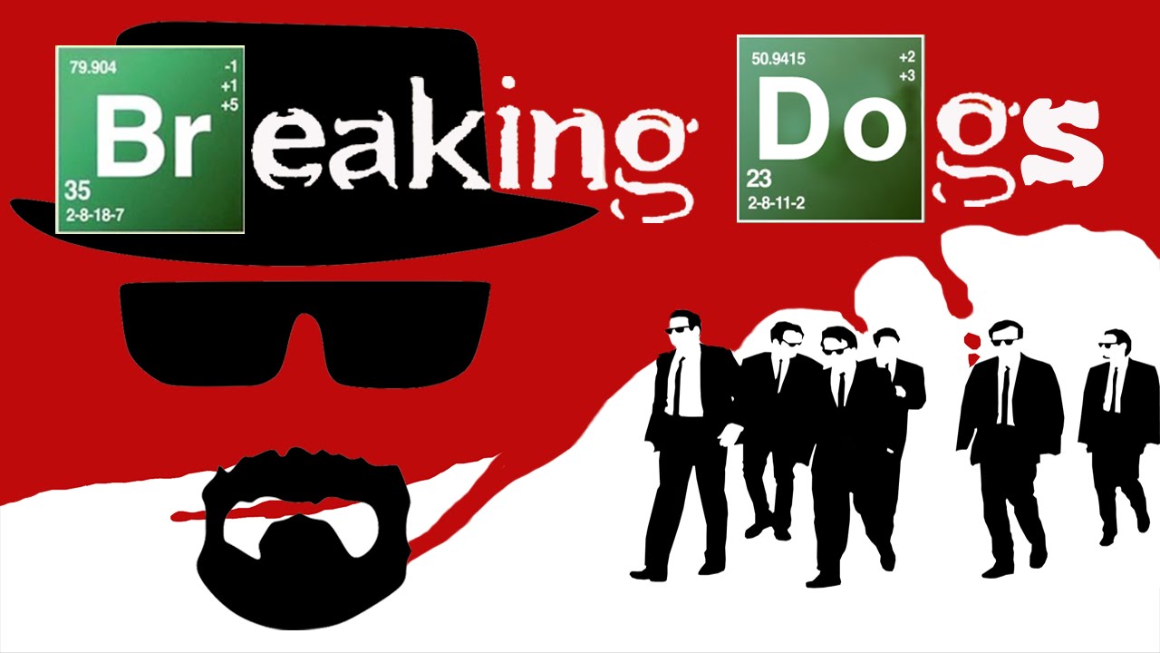 'Breaking Dogs', A 'Reservoir Dogs' & 'Breaking Bad' Mashup in Which Mr ...