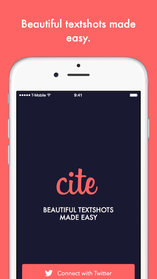 Cite, A Mobile App for Creating Beautiful Textshots to Use on Twitter