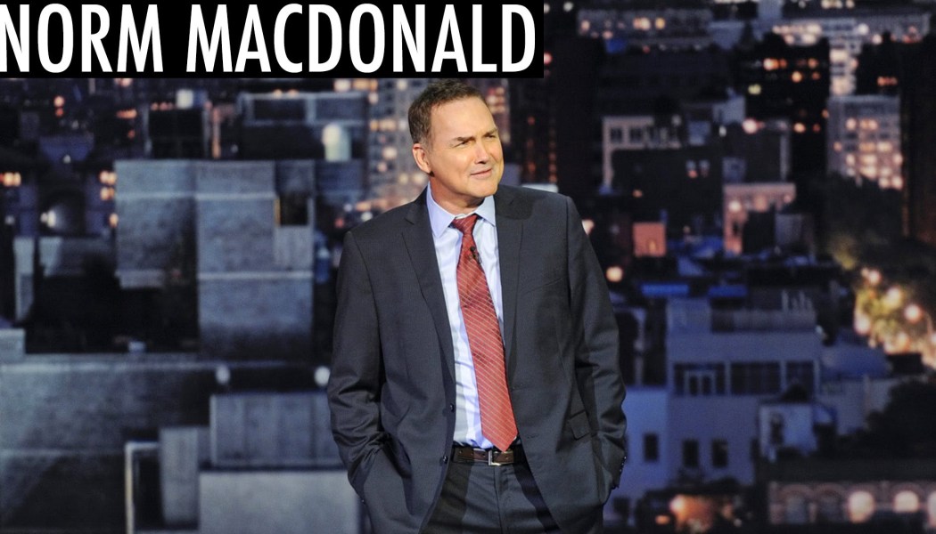 A Look At The Comic Genius Of Norm Macdonald