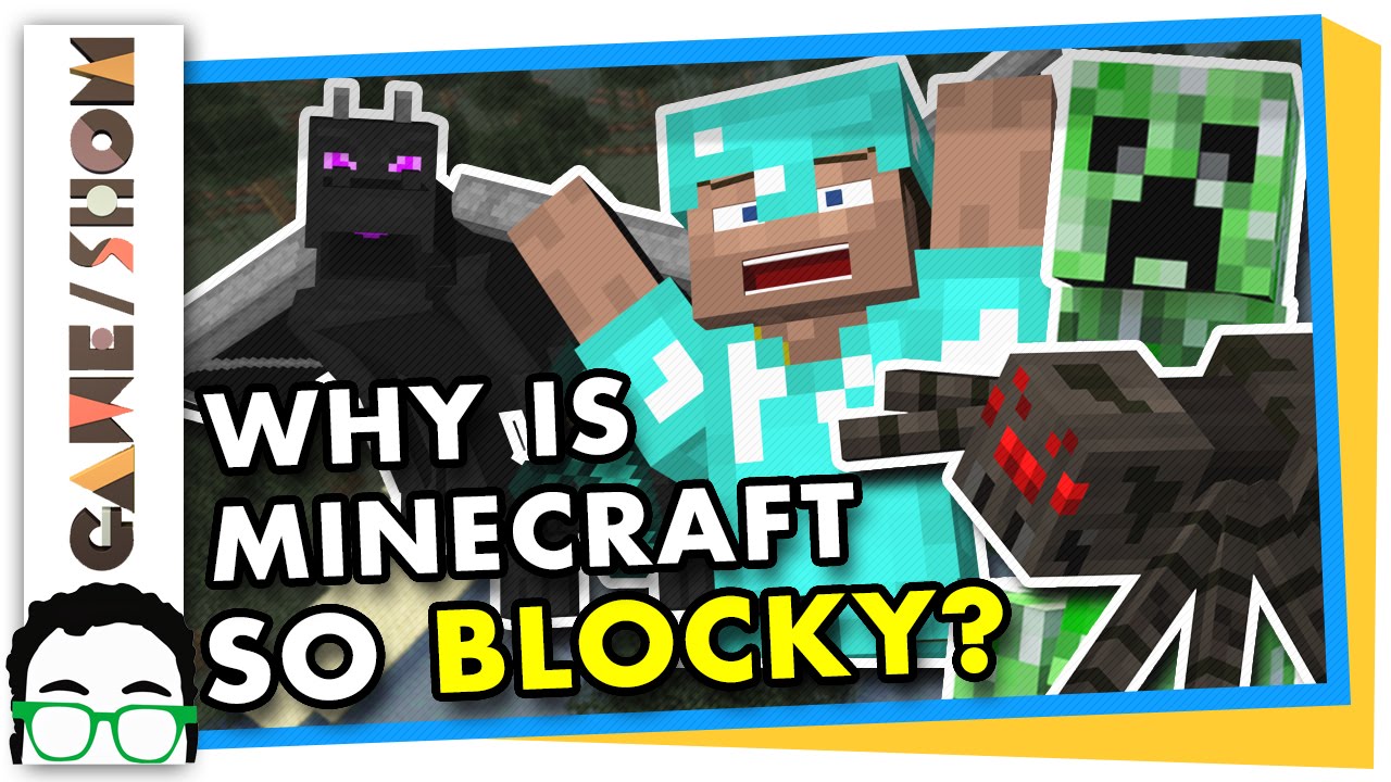 PBS Game/Show Explains Why Minecraft Is So Blocky and Explores the ...