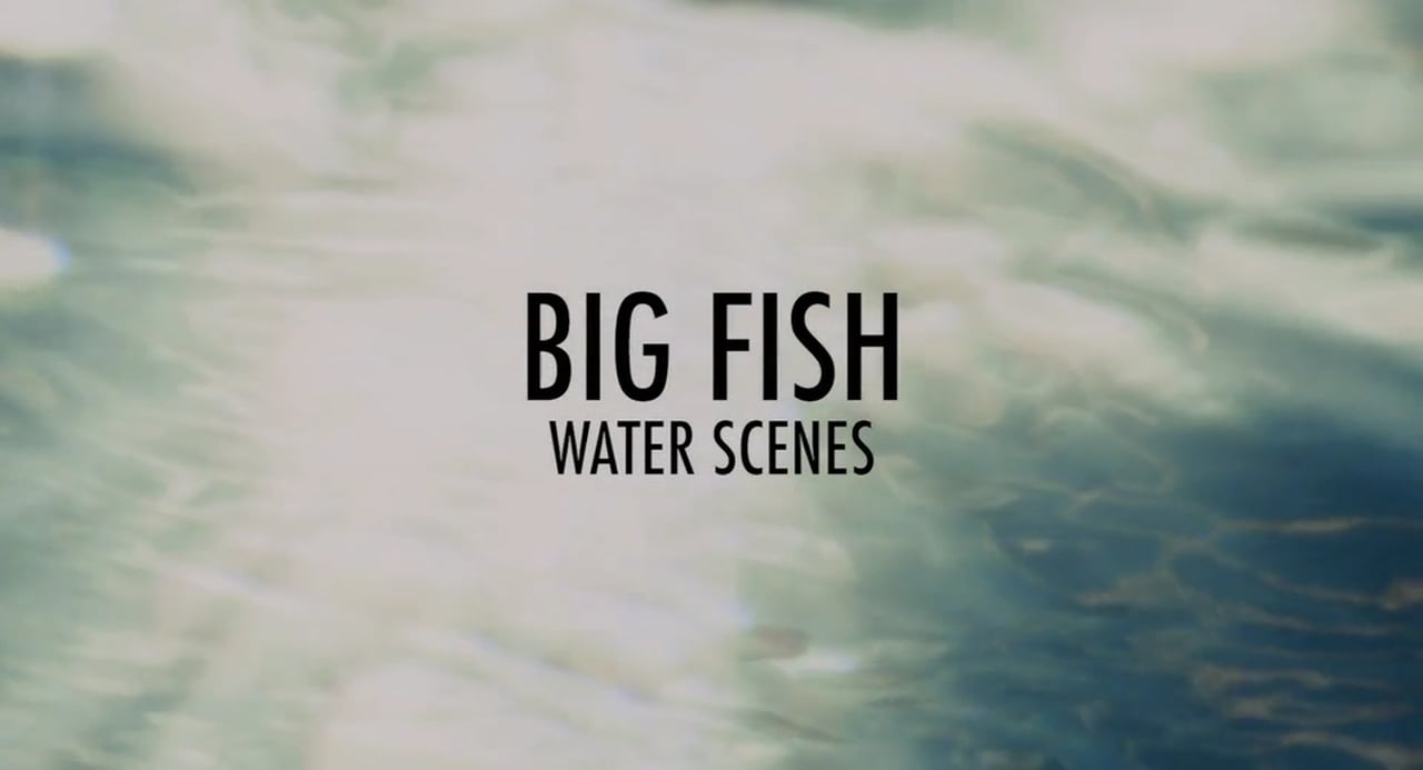 A Supercut of All the Water Scenes in Tim Burton's Film Big Fish