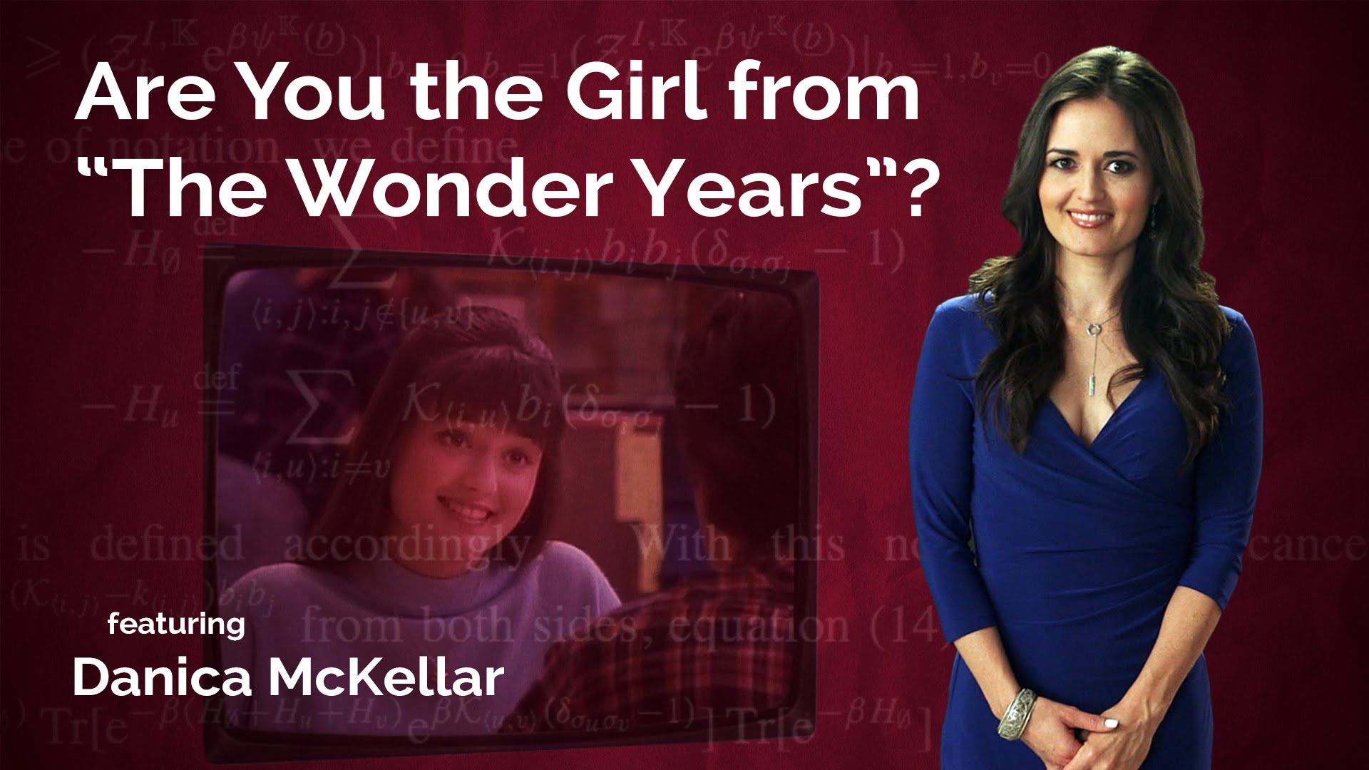 Former 'Wonder Years' Star Danica McKellar Explains How She Went From ...