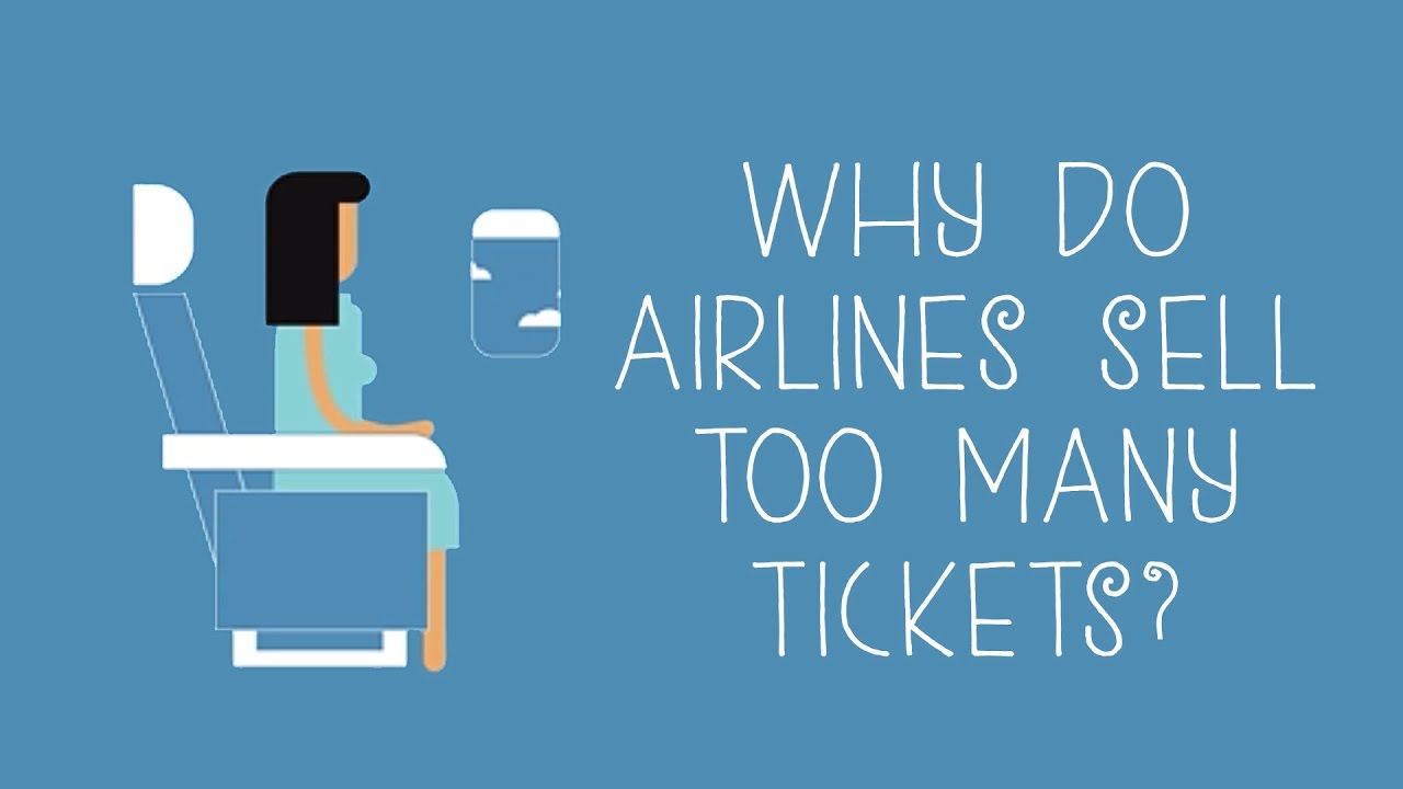 Why Airlines Sell More Tickets Than There Are Seats