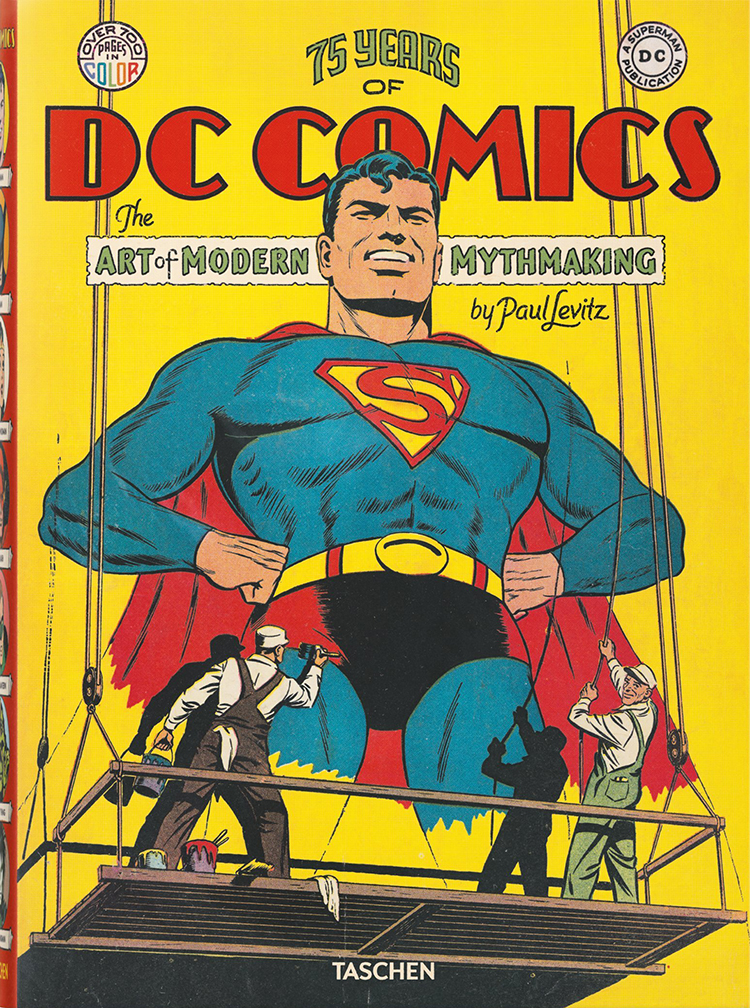 75 Years of DC Comics: The Art of Modern Mythmaking, New Book on the ...