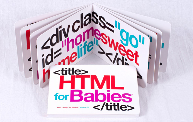 HTML for Babies, Book Introduces Web Design Concepts to Babies